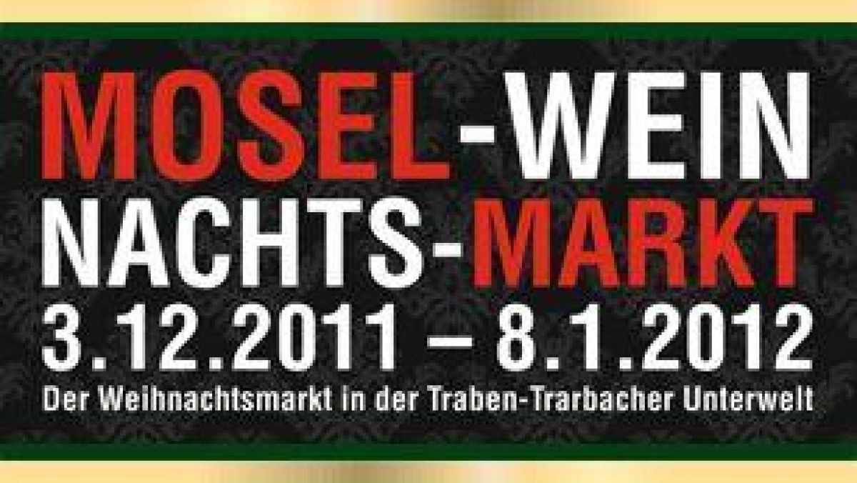 „Mosel-Wein-Nachts-Markt“ in Traben Trarbach - 1. Unterirdischer ...