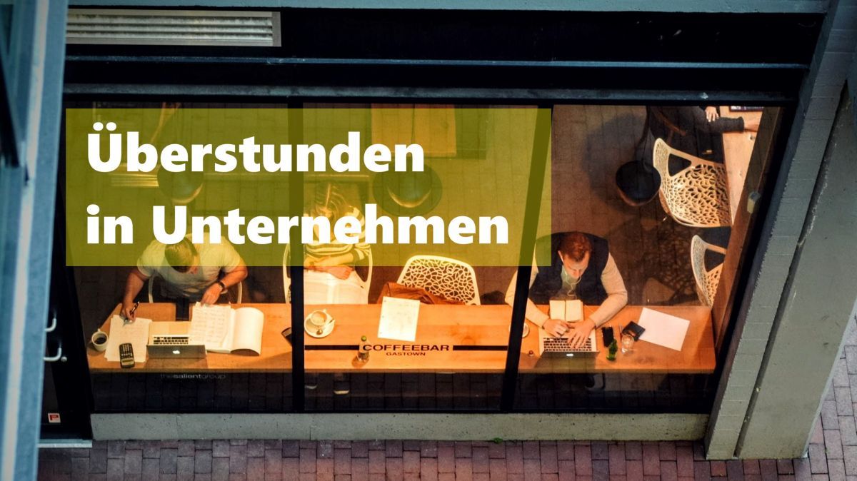 Mehrarbeit, Überstunden und Zeiterfassung - openPR