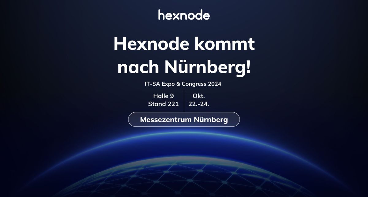 Hexnode auf der it-sa Expo&Congress 2024 vertreten: Verstärkung der Präsenz in Deutschland und ...
