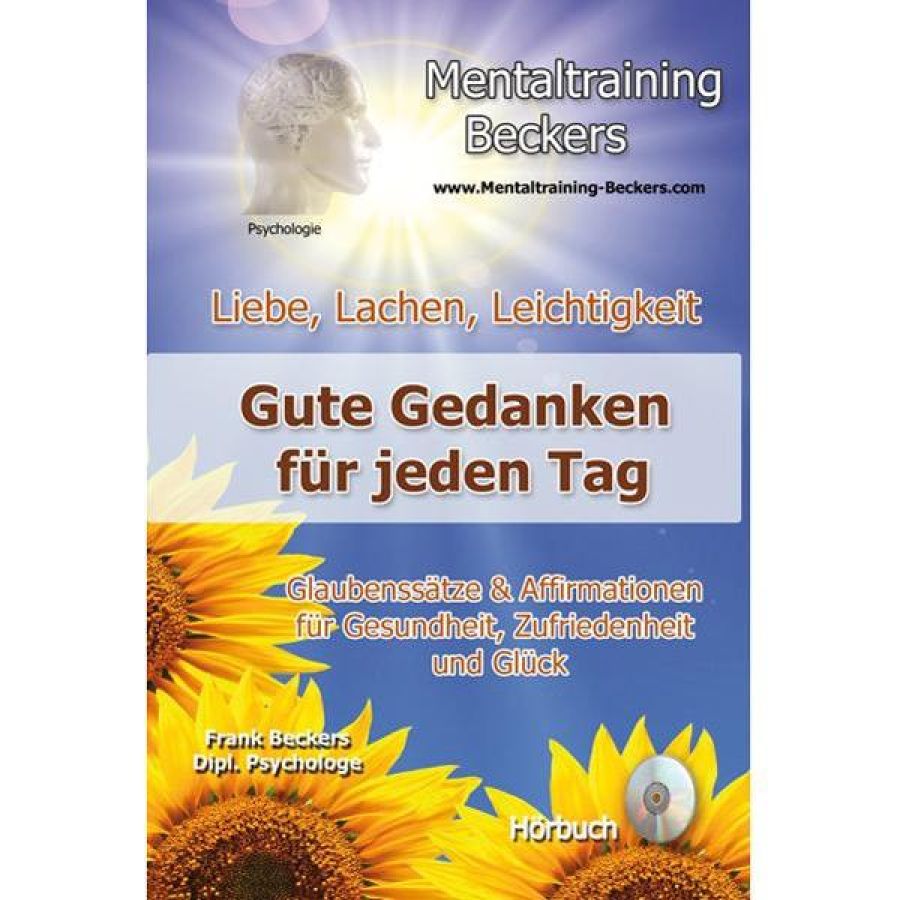 Neue Affirmations-CD - Gute Gedanken für jeden Tag - openPR