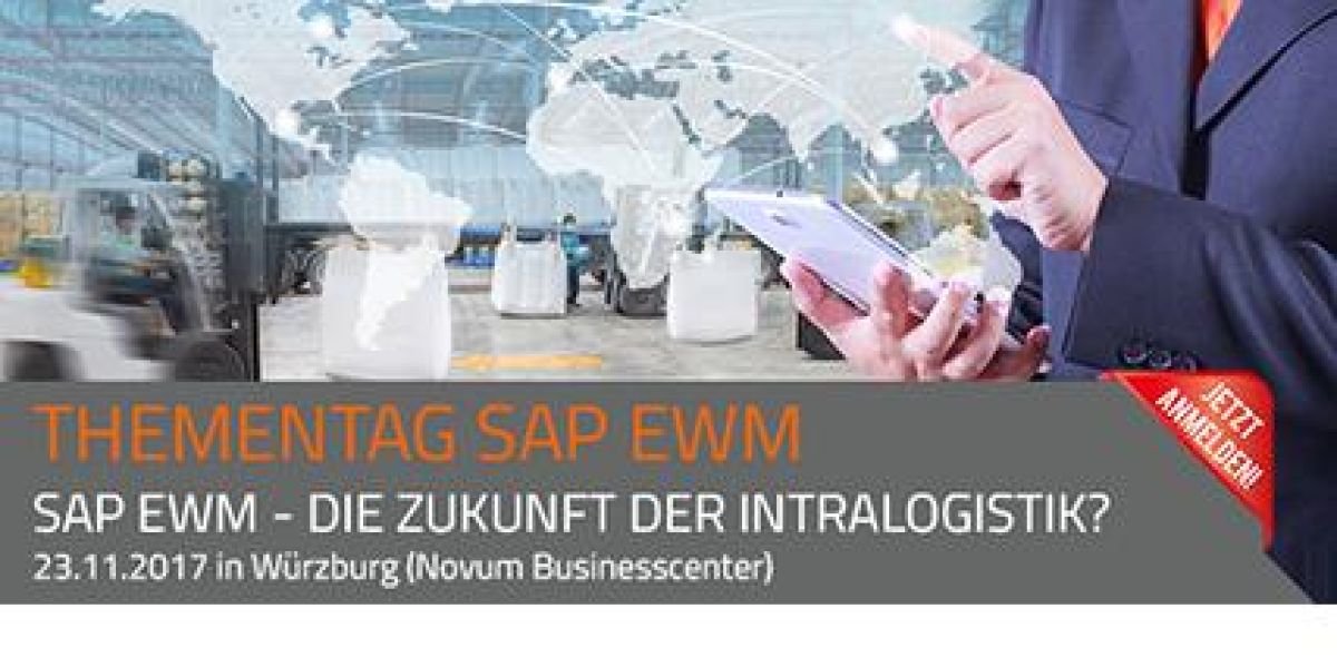 Flexus Thementag: SAP EWM - Die Zukunft der Intralogistik - openPR