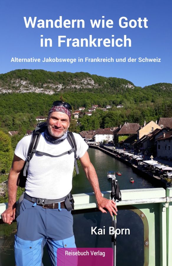 Der "Reisebuch Verlag" veröffentlicht neues Jakobsweg-Buch von Kai Born